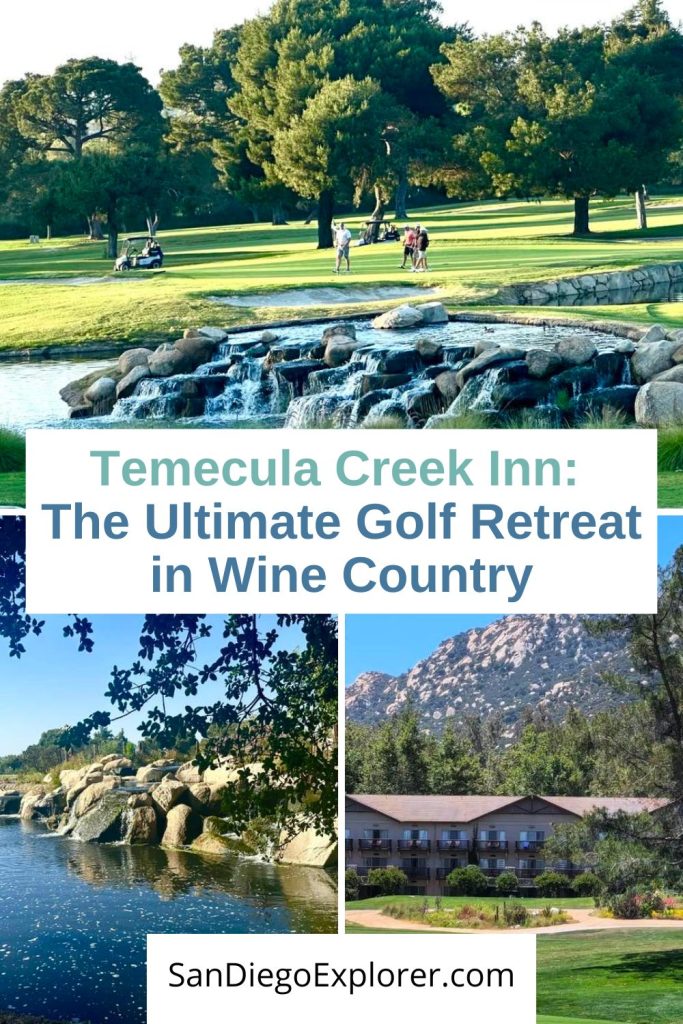 Temecula Creek Inn: The Ultimate Golf Retreat in Wine Country - San ...